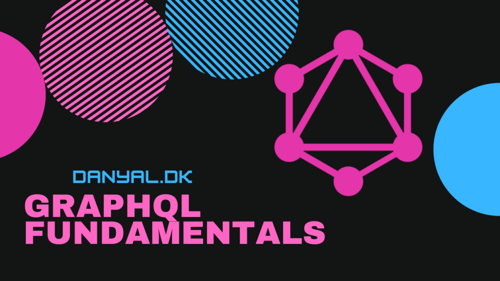 GraphQL Fundamentals – Full Stack Programmer