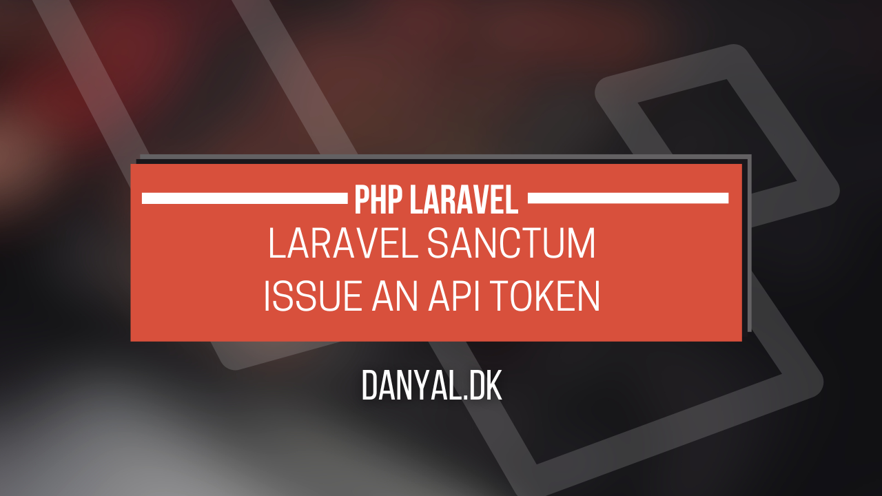 Laravel Sanctum Create A Token Full Stack Programmer