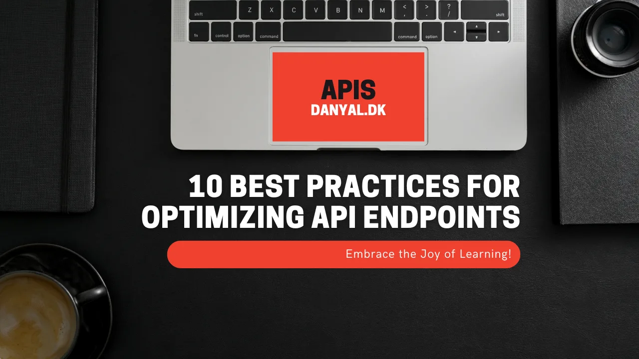 10 Best Practices For Optimizing Api Endpoints Full Stack Programmer